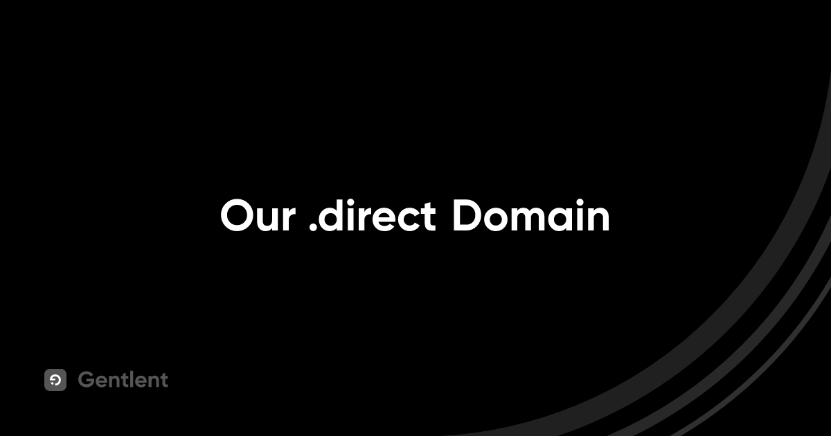 Our .direct Domain - Gentlent