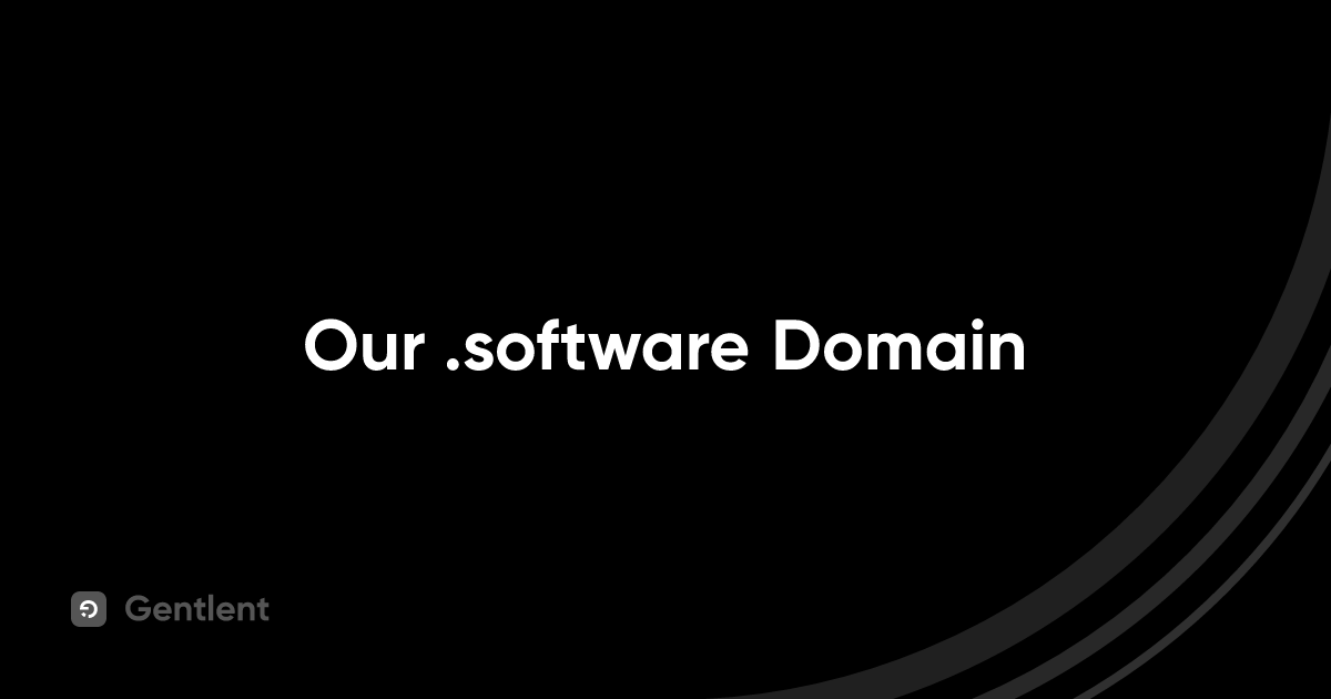 Our .software Domain - Gentlent