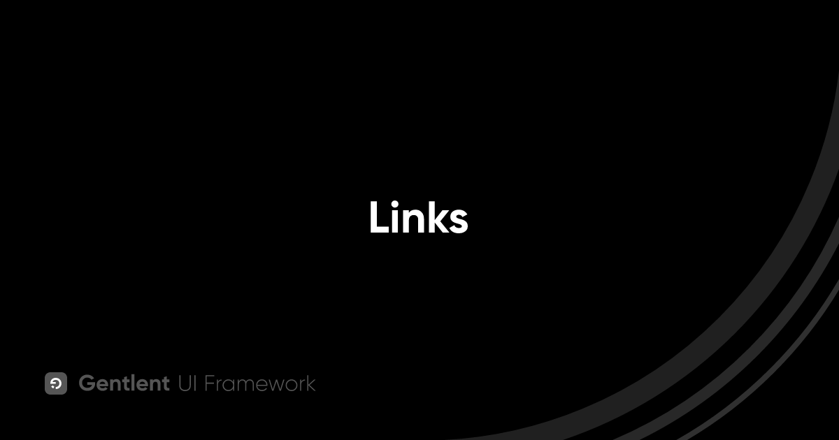 Links - Gentlent UI Framework